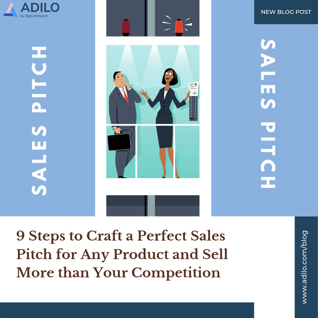 9 Steps to Create a Perfect Sales Pitch for Any Product
