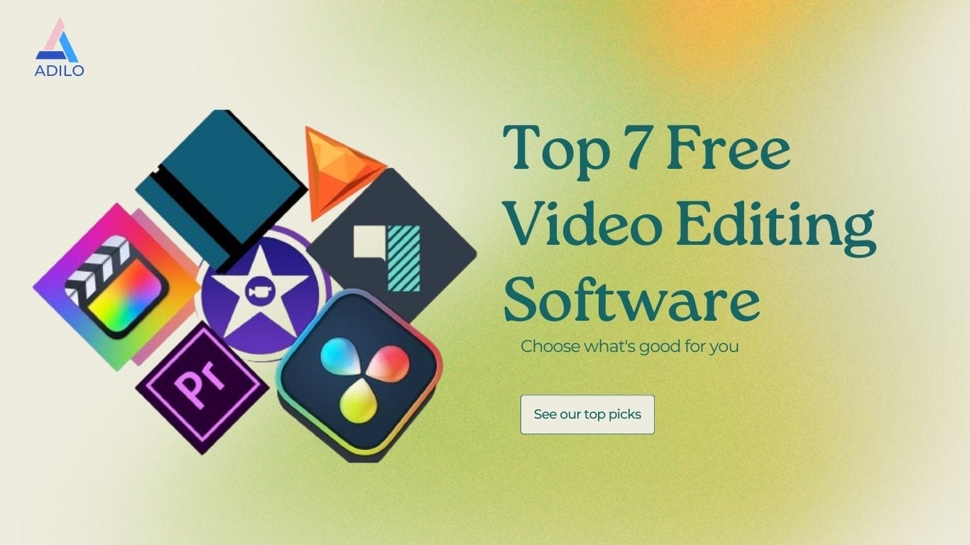 Top 7 Best Free Video Editing Software in 2024 - Adilo Blog